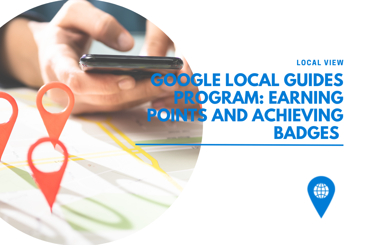 How the Google Local Guide Program Can Help Your Business